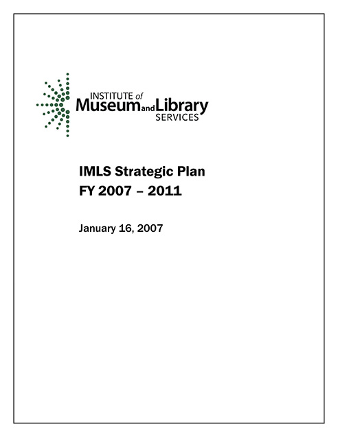IMLS Strategic Plan FY 2007 – 2011 | Institute of Museum and Library Services