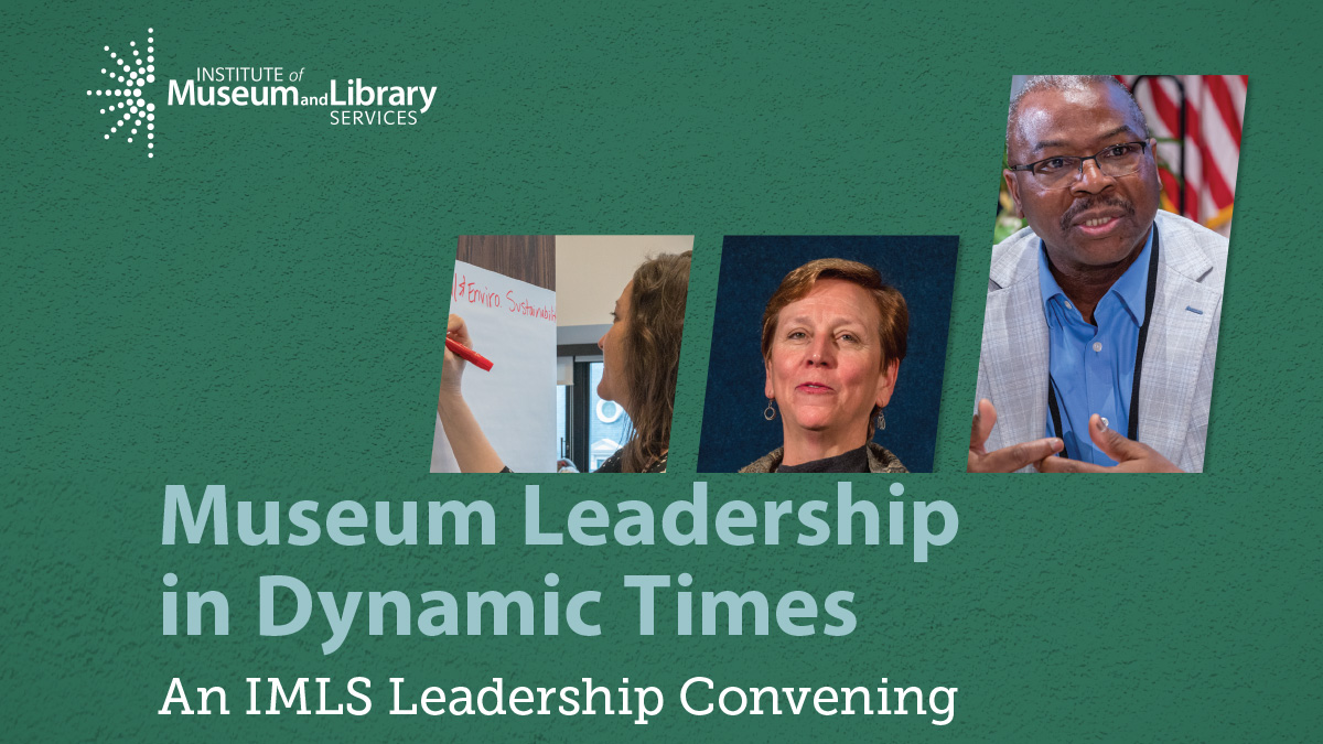 IMLS Convening Summative Report | Institute of Museum and Library Services