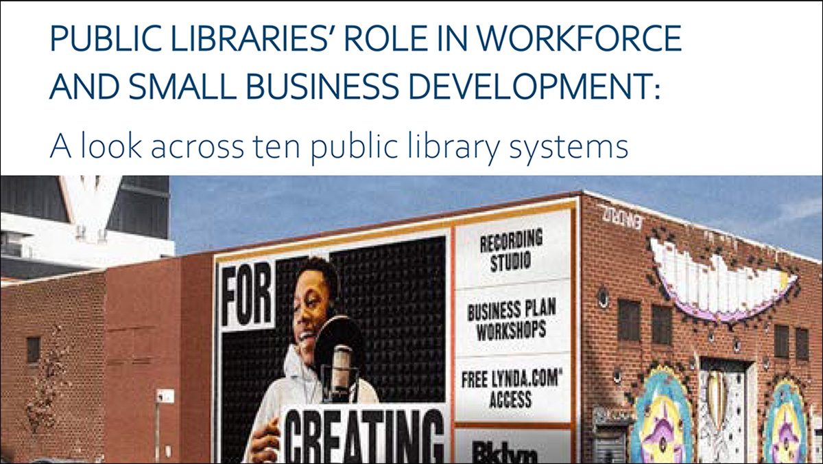Public Libraries' Role in Workforce and Small Business Development: A ...