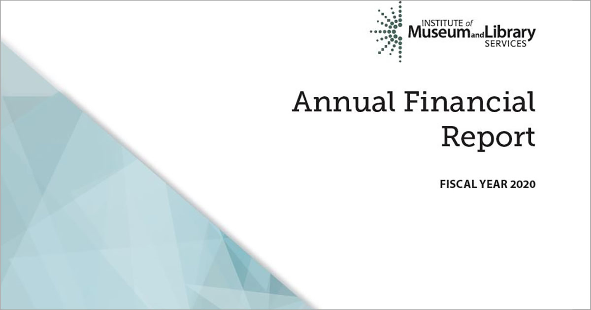 IMLS Releases FY 2020 Annual Financial Report | Institute of Museum and ...
